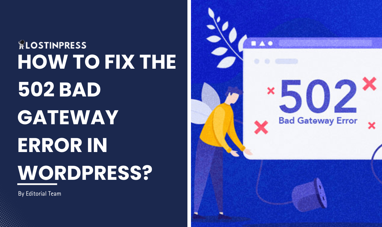 How to Fix the 502 Bad Gateway Error In WordPress?